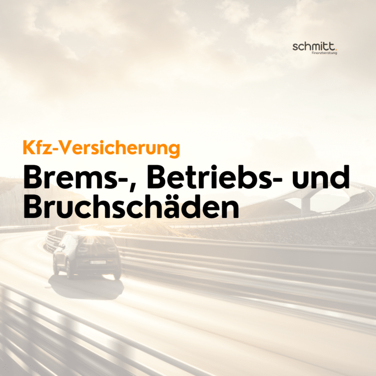 Betriebs-, Brems- und Bruchschäden in der Kfz-Versicherung